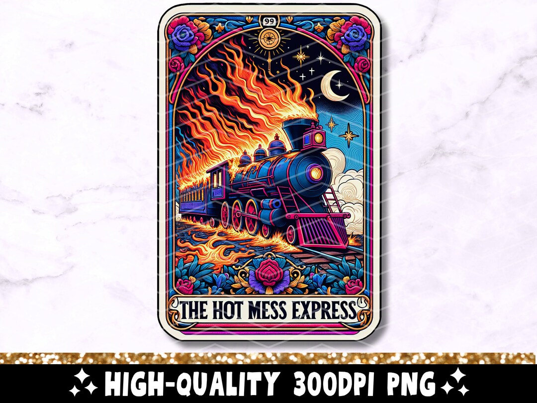 Hot Mess Express Tarot Card PNG, Funny Quote Mom Sublimation Design ...