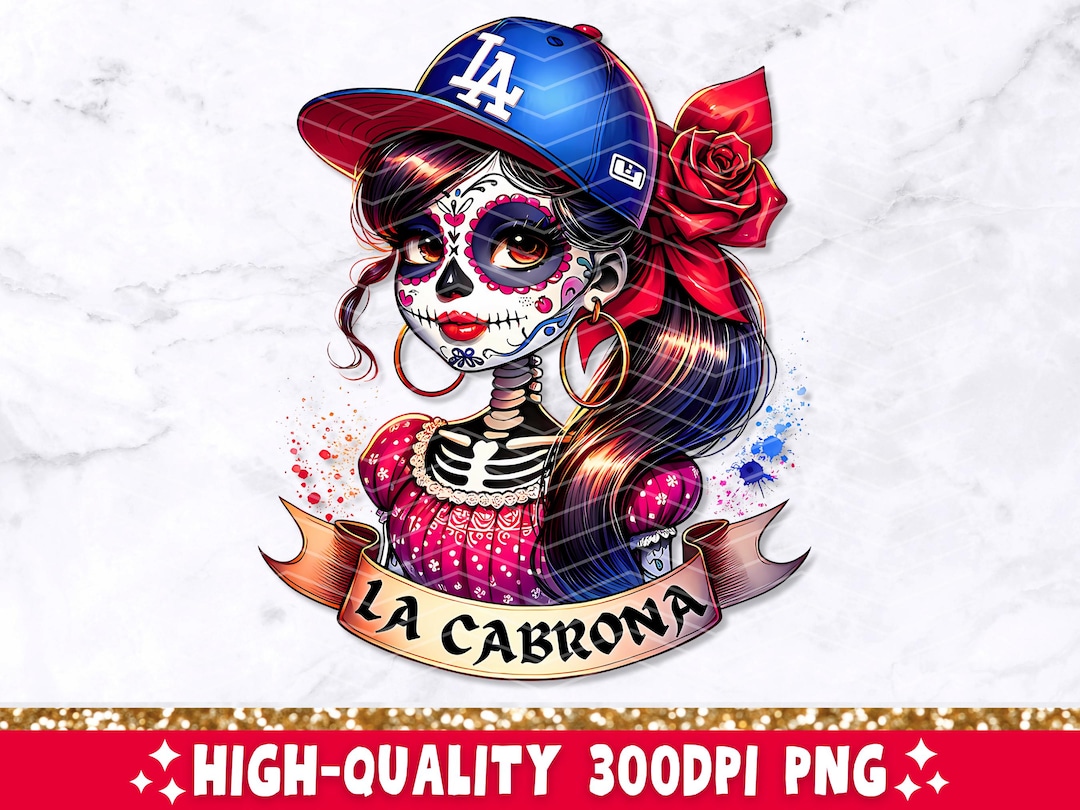 La Cabrona PNG, Funny Mexican Sublimation Design, Spanish Latina ...