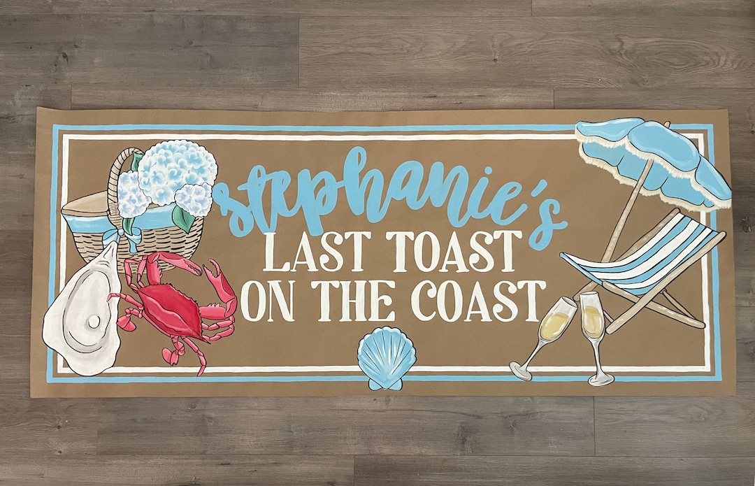 Personalized Hand Painted Banner Sign for Last Toast on the Coast ...