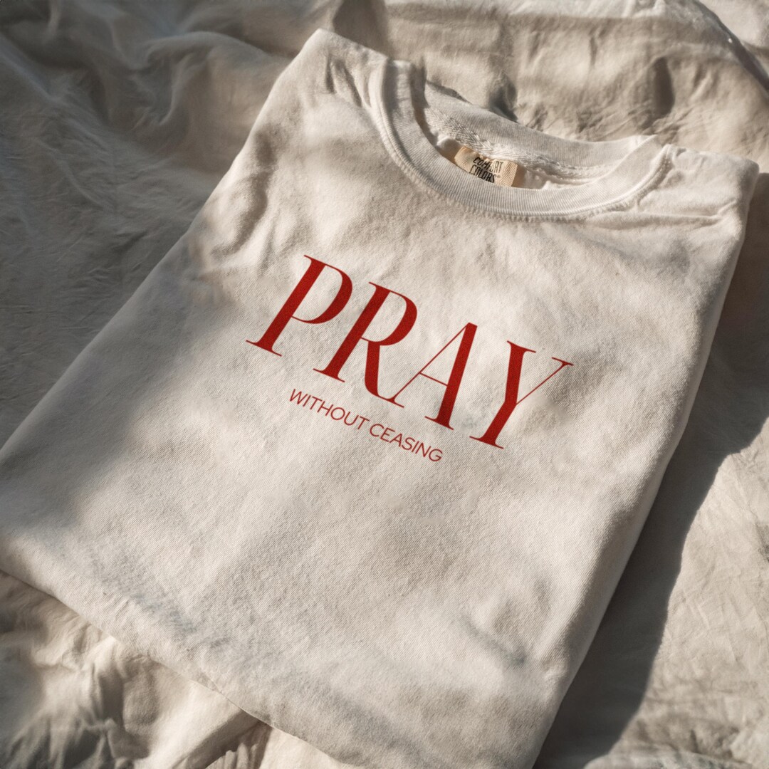 Pray Without Ceasing Christian Shirts Aesthetic Christian Apparel Gift ...