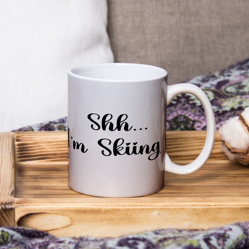 Shh I Am Skiing Coffee Mug for Skier, Skier Mug, Ski Mug, Birthday Gift ...