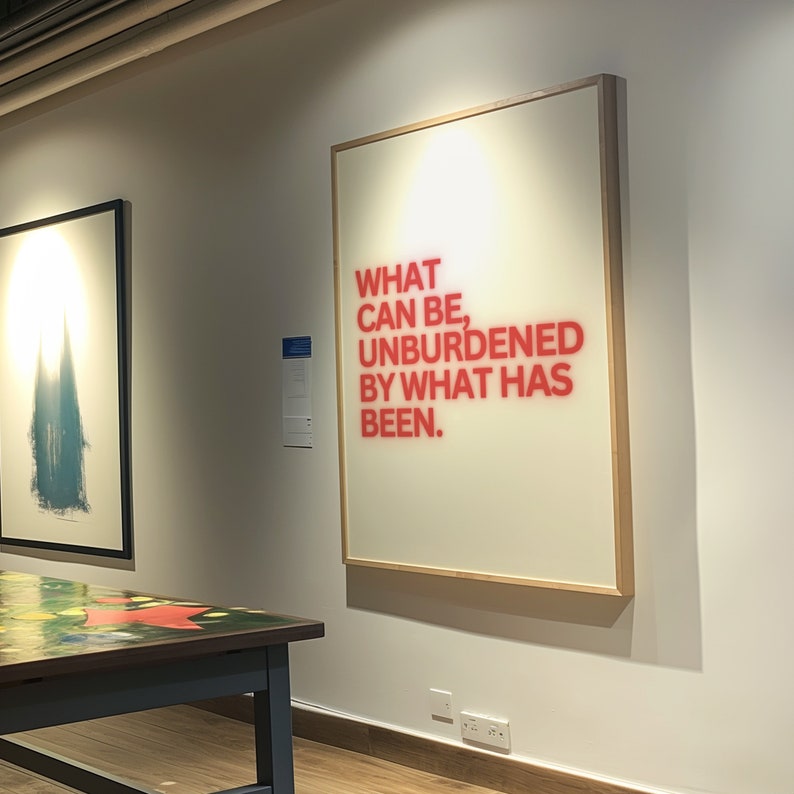 What Can Be, Unburdened by What Has Been Art Print, Kamala Retro Wall ...