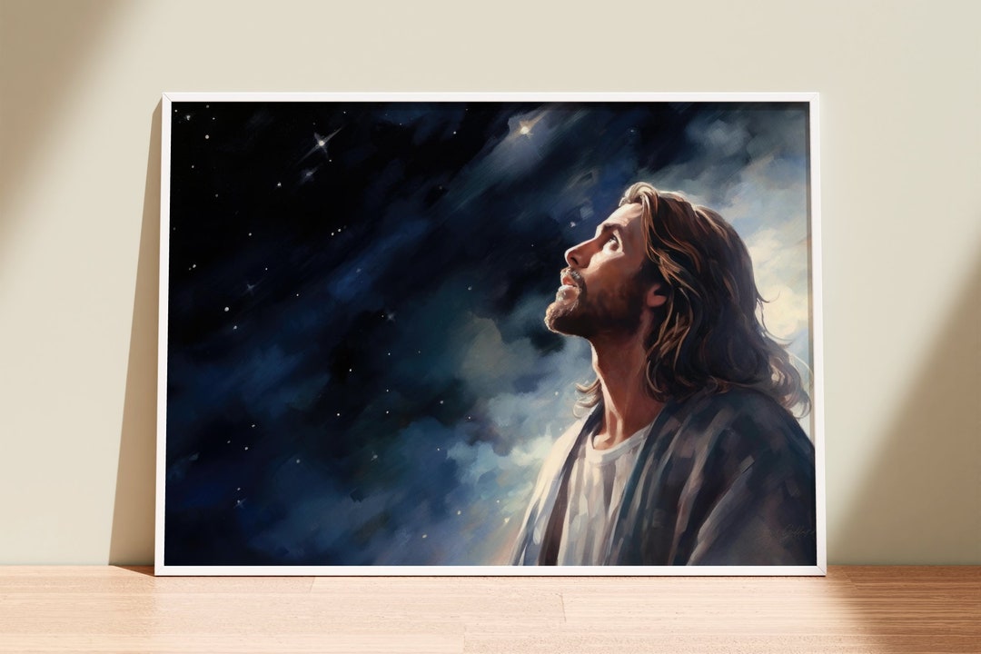 Jesus Looks up at the Night Sky | Jesus Painting | the Living Christ ...