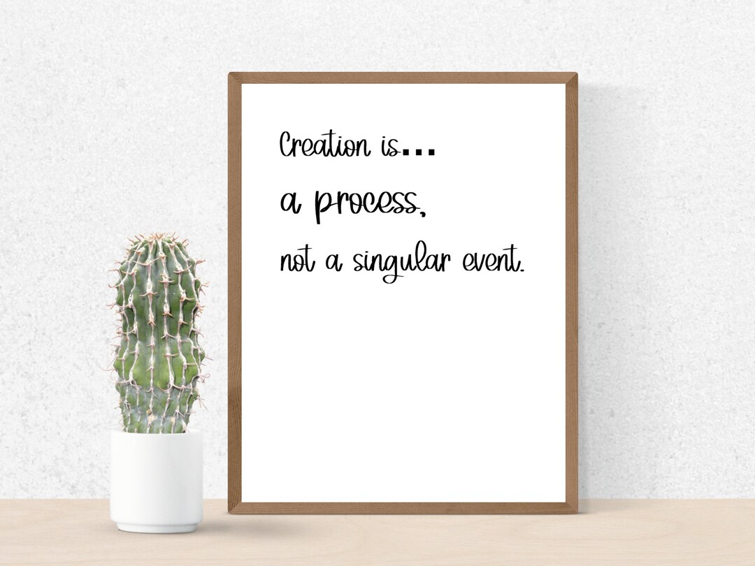 Creation is a Process, Motivational Quotes, Quote Wall Art ...