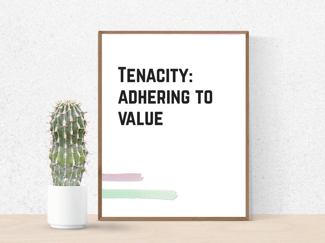 Tenacity, Motivational Quotes, Quote Wall Art, Inspirational Quotes ...