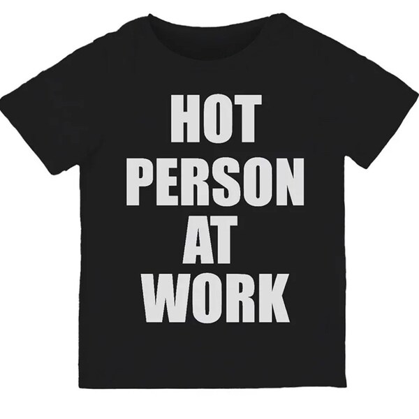 Hot Person at Work Shirt - Etsy