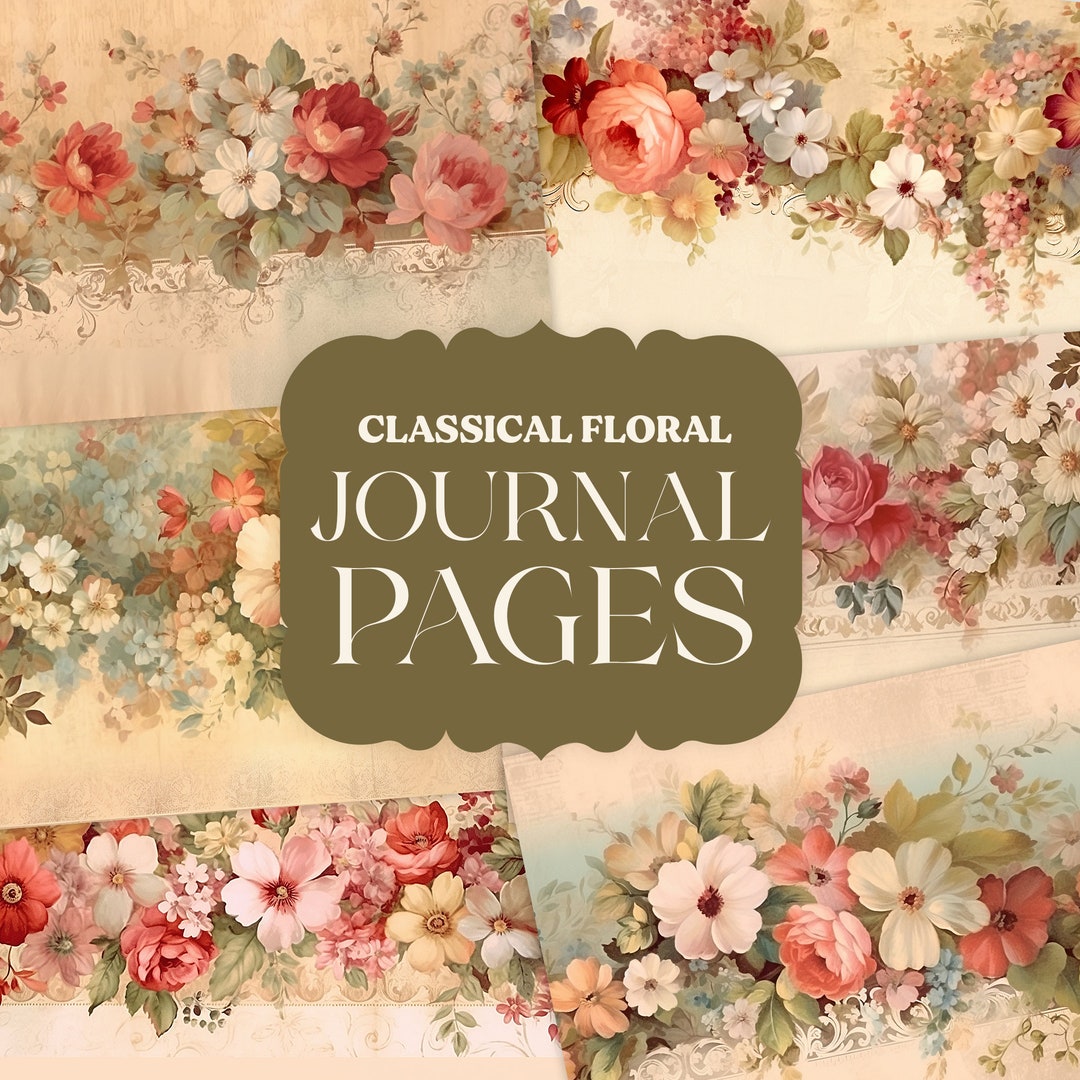 Classical Floral Journal Pages Flower Digital Papers Grunge Ephemera ...