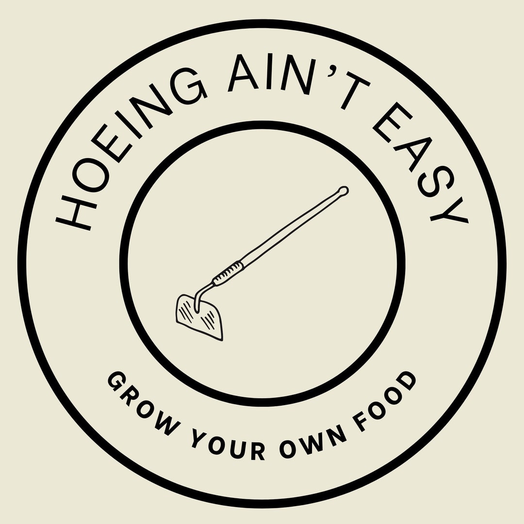 Hoeing Ain’t Easy- Digital Download - PNG, SVG, JPEG, Pdf - Etsy