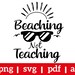 Beaching Not Teaching Svg Png, Teacher Vacation Svg, End of School SVG ...