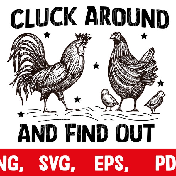 Cluck Around and Find Out Shirt - Etsy