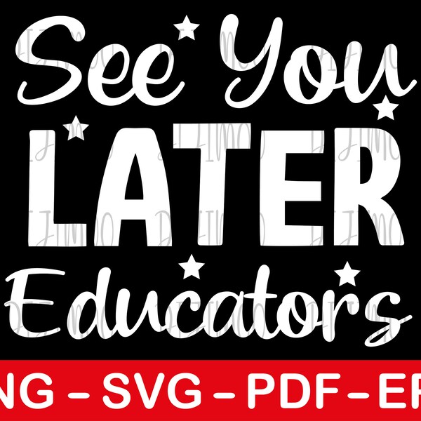 See You Later Educator Svg - Etsy