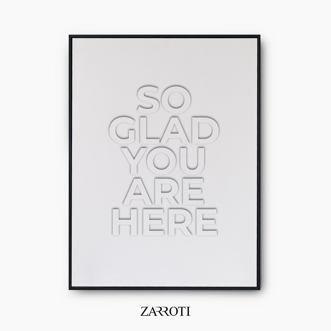 So Glad You Are Here Printable Wall Art, Simple Typography Print ...