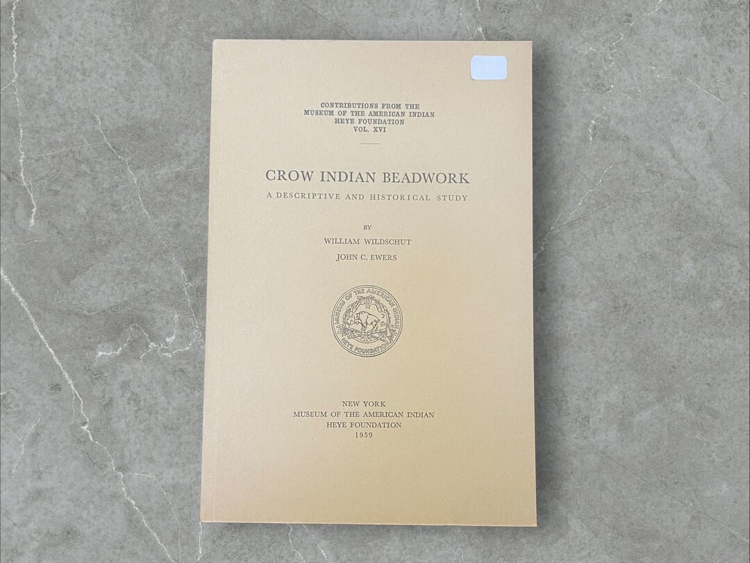 Crow Indian Beadwork, A Decriptive and Historical Study by William ...