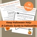 Keep Halloween Holy-a Catholic Guide to Hallowtide All Hallow's Eve ...