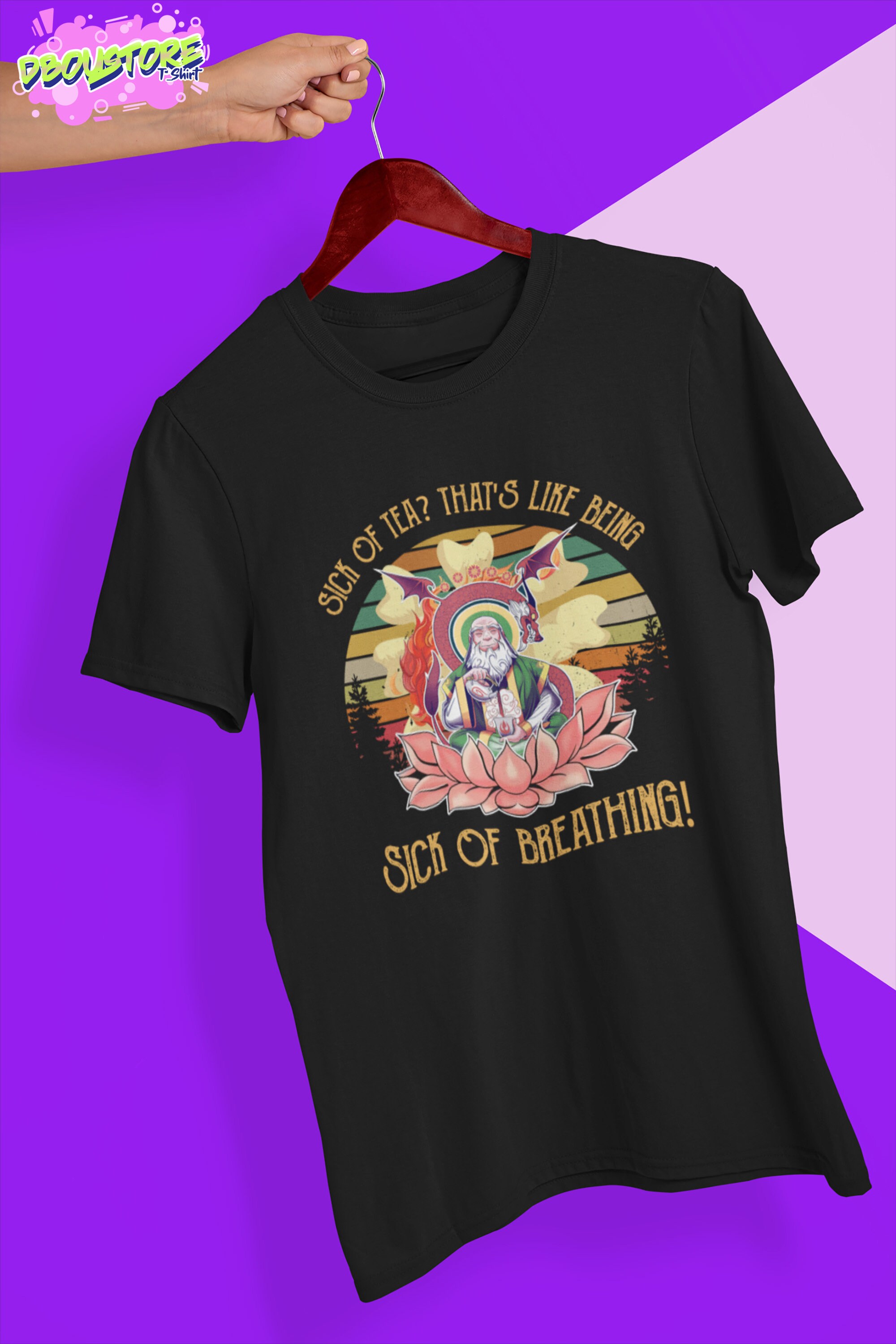 Uncle Iroh Sick of Tea Thats Like Being Sick of Breathing - Etsy