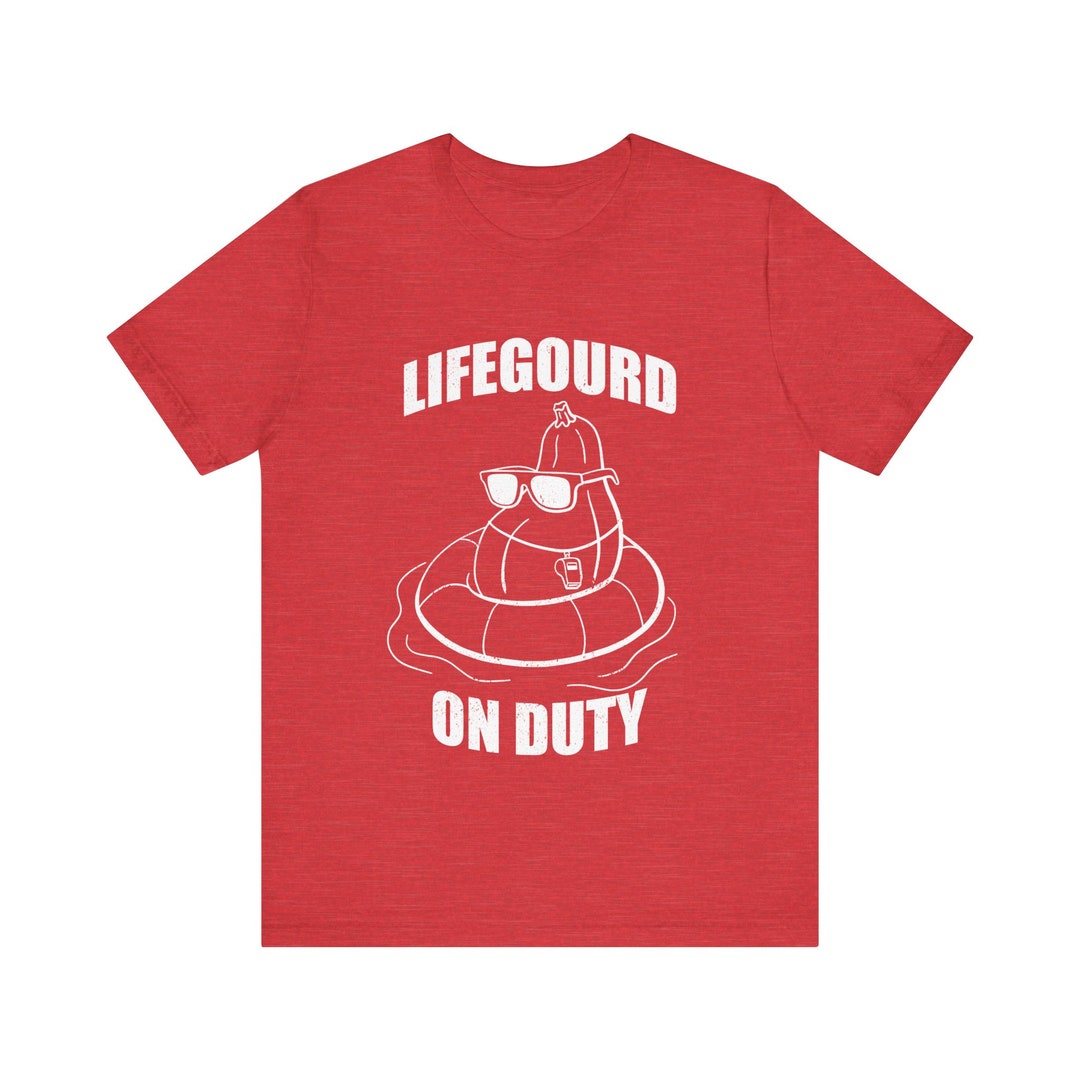 Lifegourd on Duty Funny Lifeguard T-shirt Great Shirt for the Beach ...
