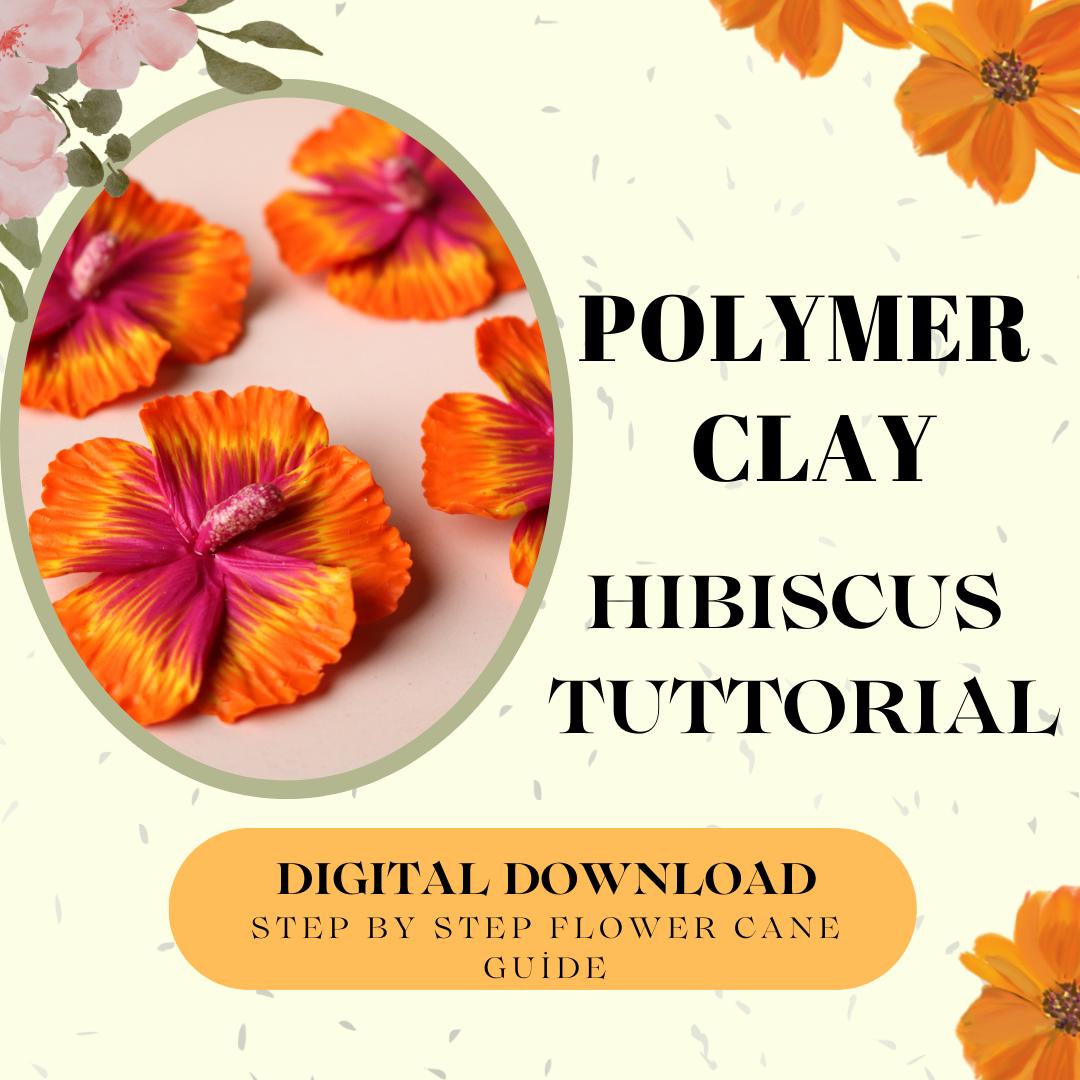 Polymer Clay Hibiscus Flower Tutorial: Colorful Cane Guide (digital PDF ...