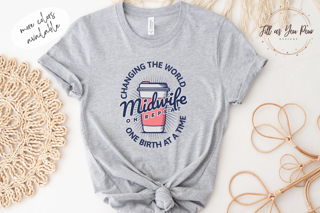 Midwife Shirt Home Birth Midwives Thank You Gift for Future Student CNM ...