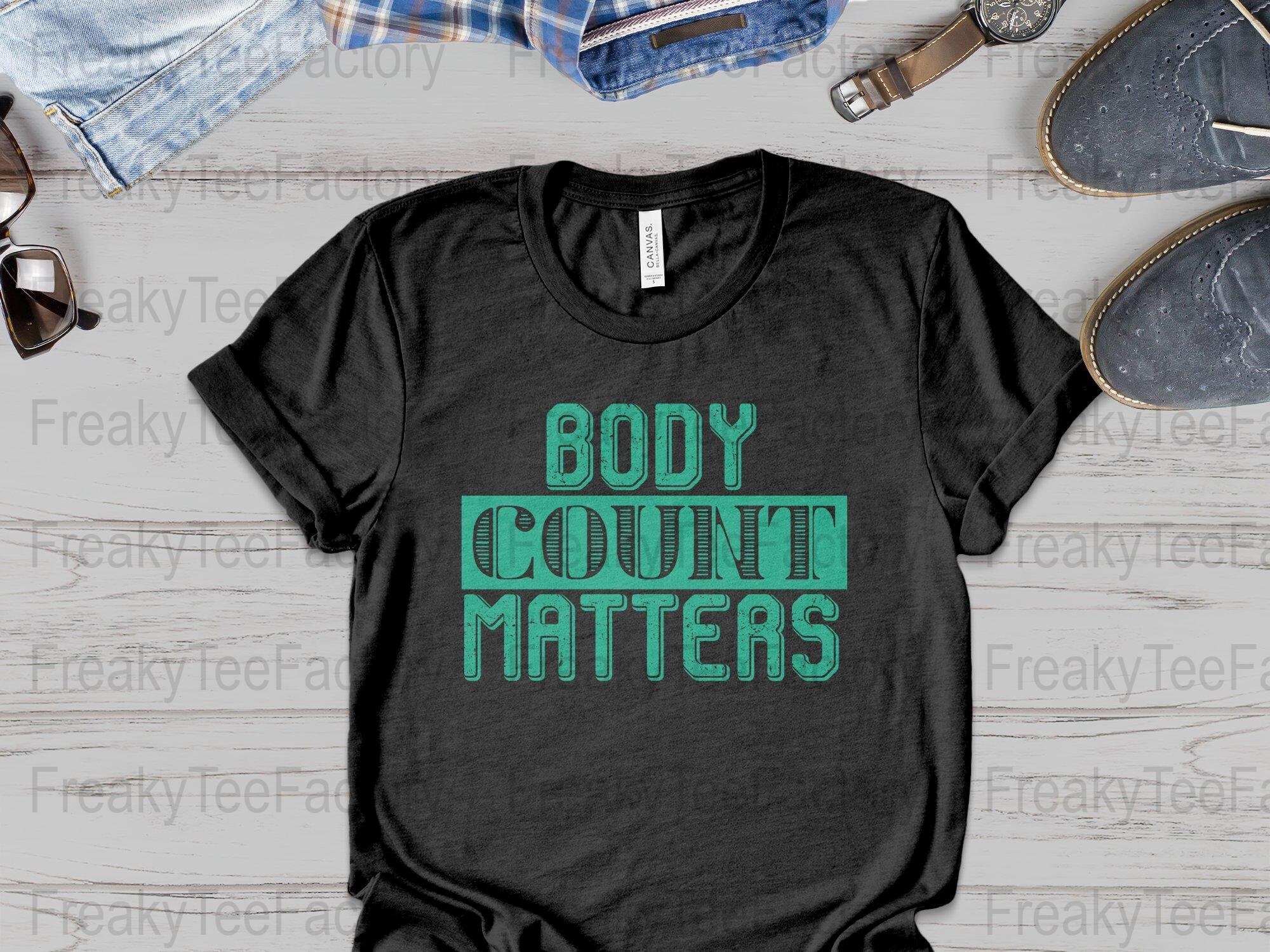 Body Count Matters SVG PNG Jpg Eps Pdf Digital Instant Download Vector ...