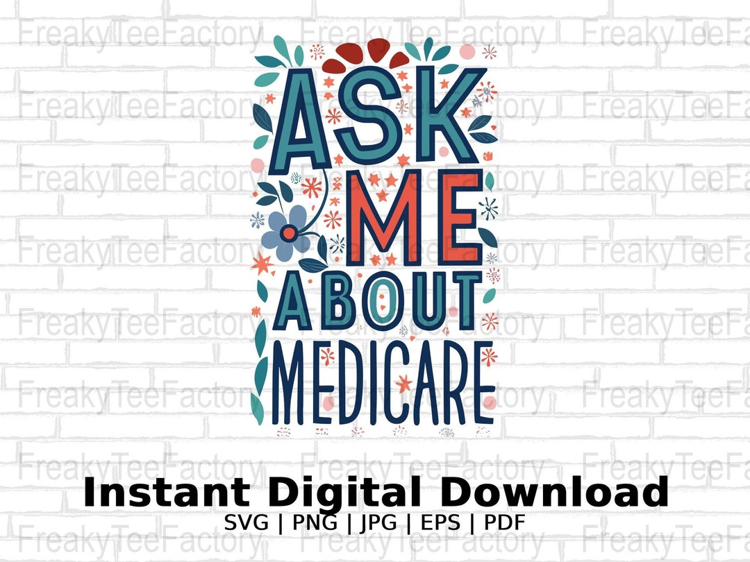 Ask Me About Medicare Svg Png Jpg Eps Pdf Dxf, Social Security ...