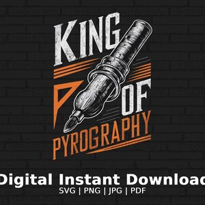 King of Pyrography PNG File, Artist Gift SVG, Unique Pyrography ...