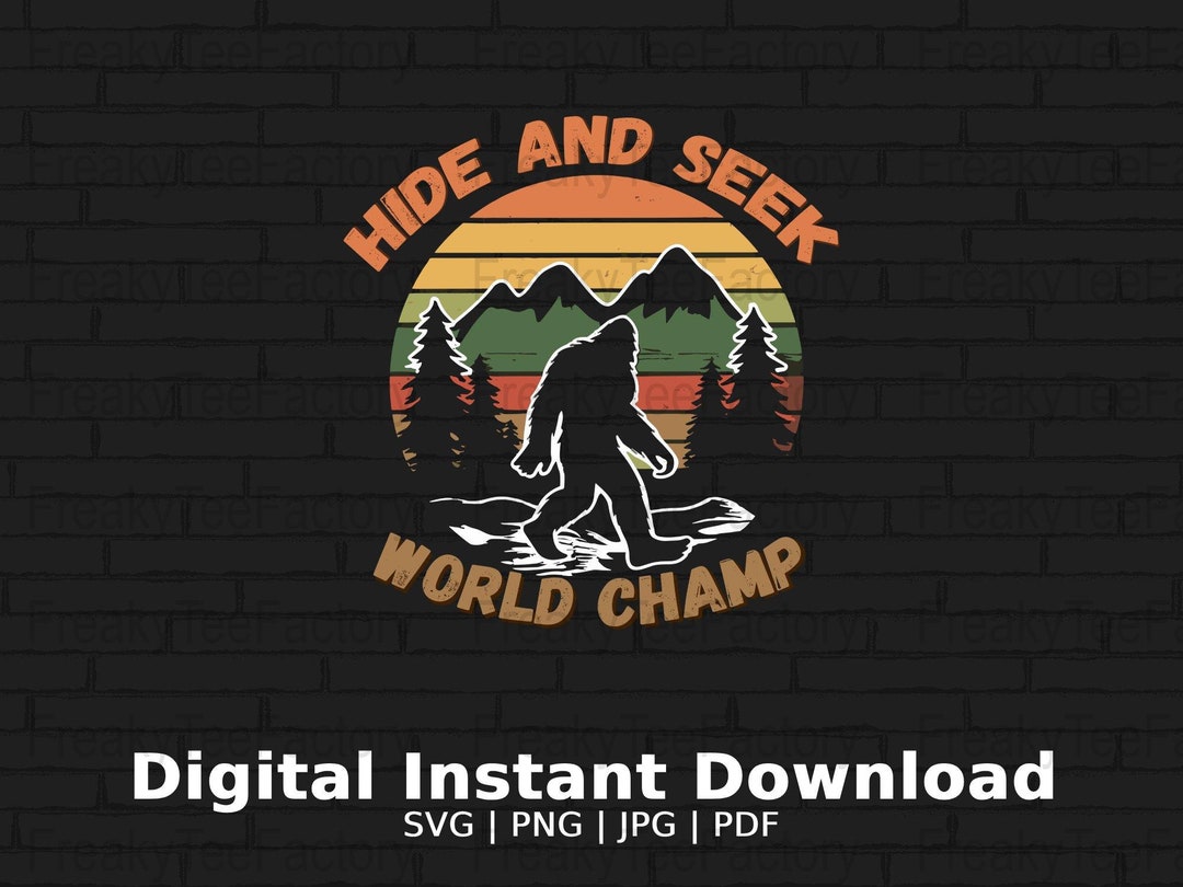 Hide and Seek World Champ PNG File Jpg Download SVG, Retro Bigfoot ...