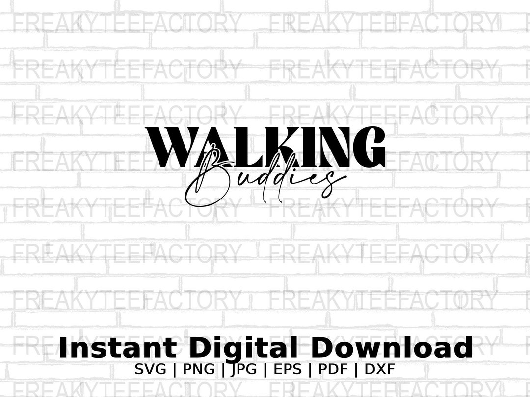 Walking Buddies Hiking Jogging Buddy Digital Instant Download SVG PNG ...