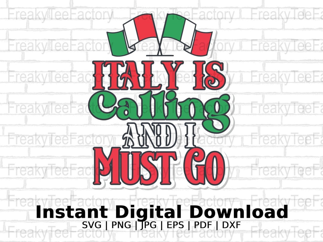 Italian Svg Italy is Calling Italian Dad Mom Wife SVG PNG Jpg Pdf ...