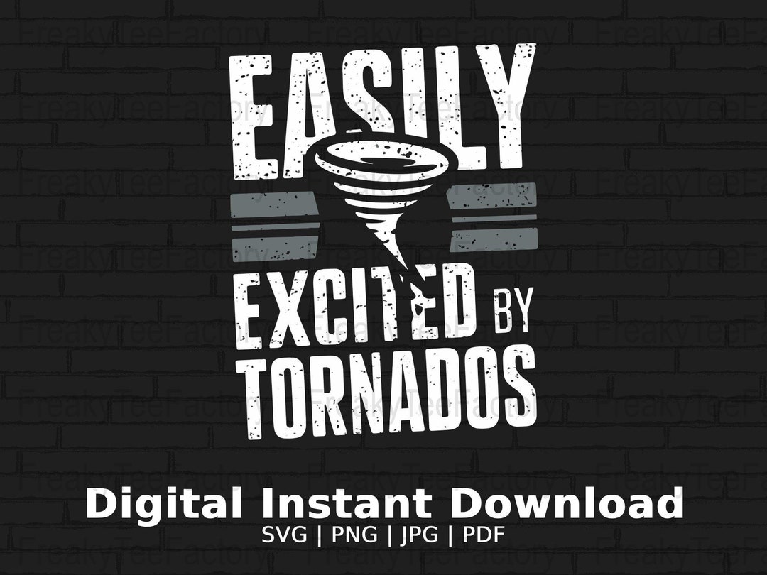 Easily Excited by Tornados PNG File, Funny Metereology Student Jpg ...