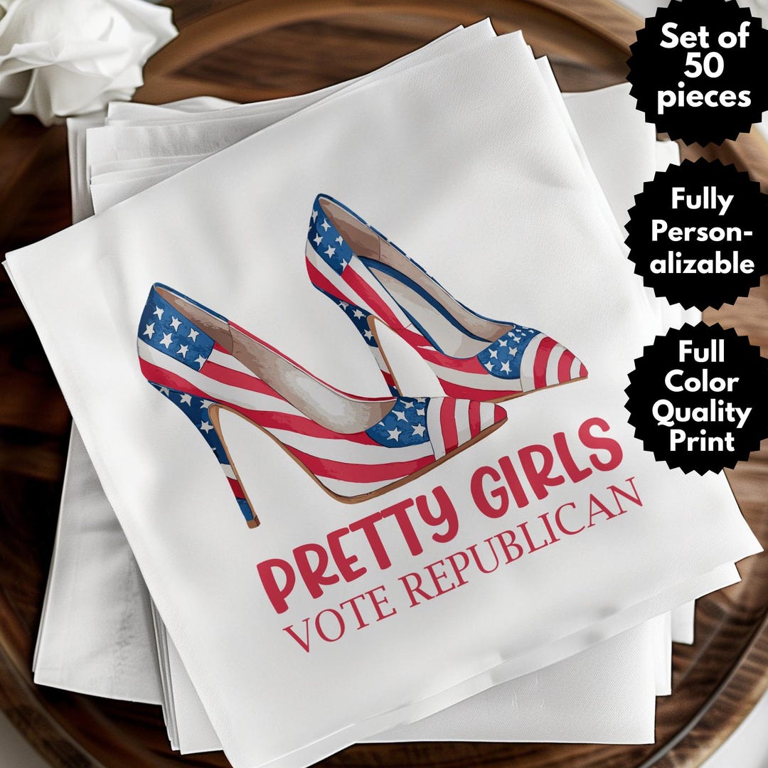 Personalized Patriotic Napkin, Pretty Girls Vote Republican, USA Flag ...