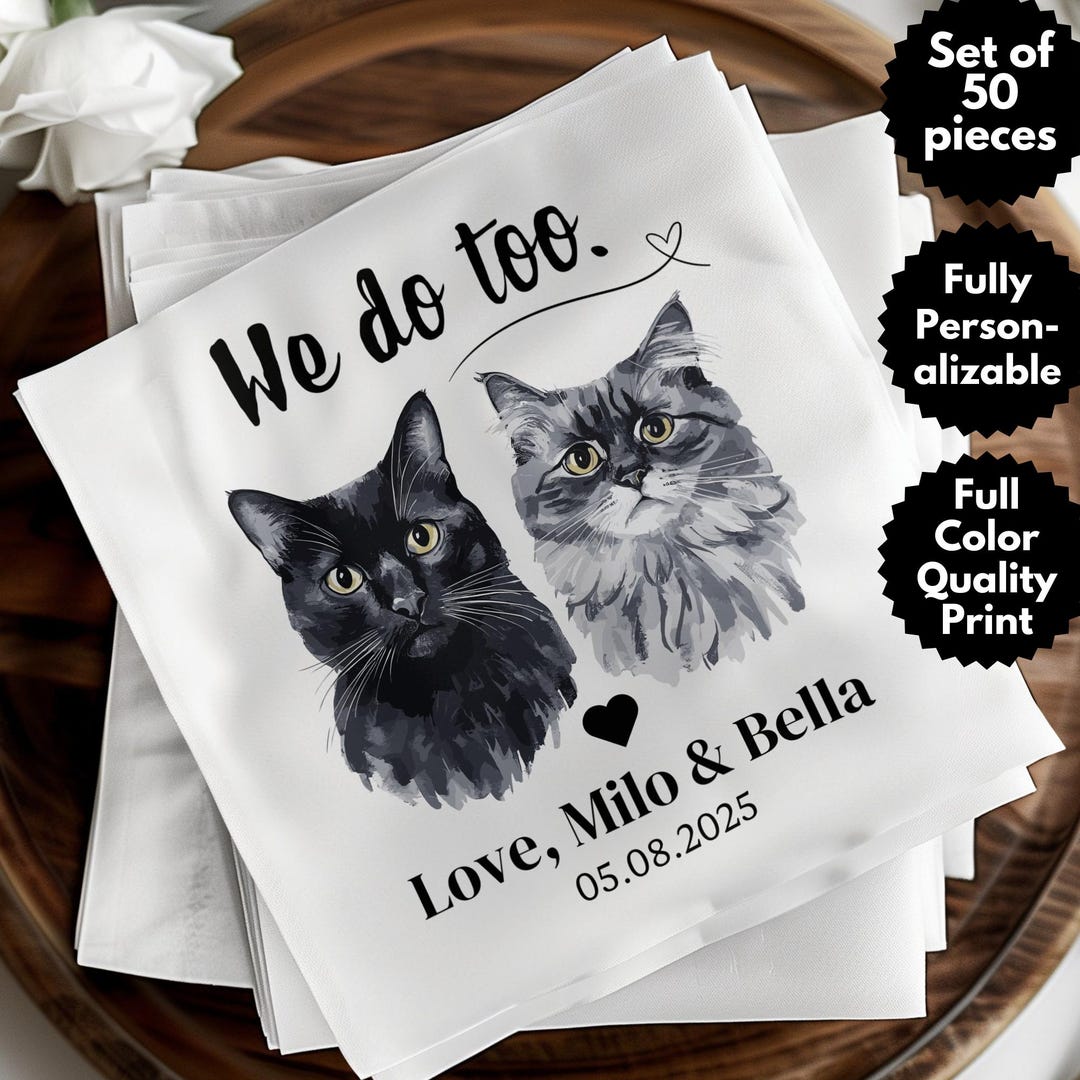 Personalized Wedding Cat Napkin, We Do Too, Custom Pet Names Napkins ...