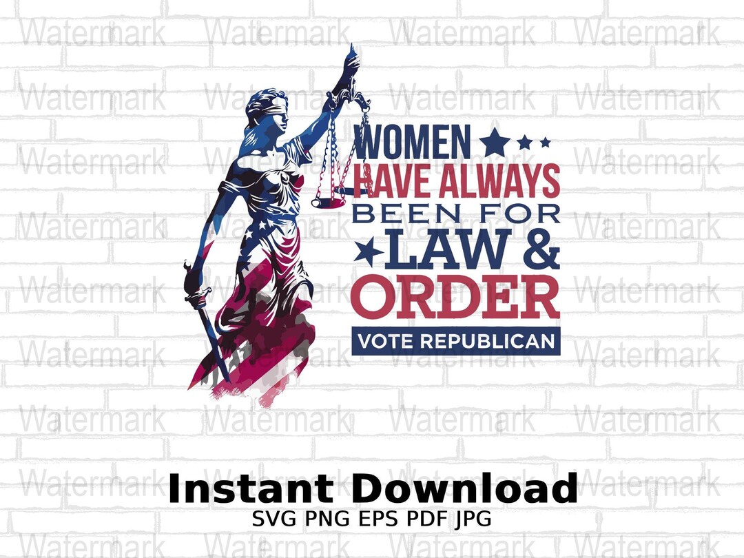Women for Law and Order Republican SVG Png Digital File, Lady Justice ...