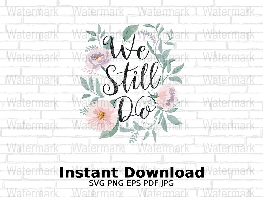 We Still Do Anniversary Invitation Card, Digital SVG Png, Silver ...