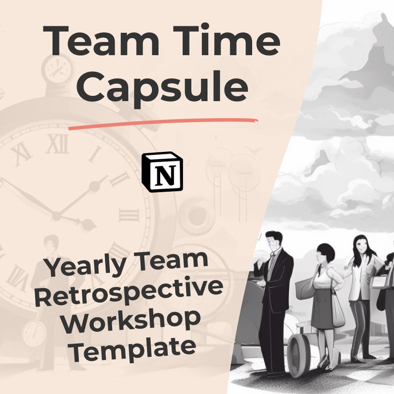 Team Time Capsule: Yearly Retrospective Workshop Notion Template ...
