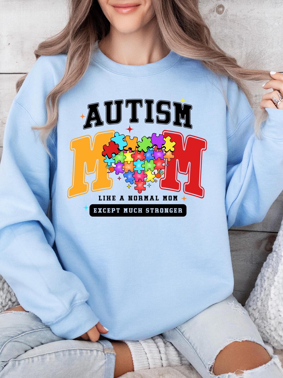Autism Mom Sweatshirt, Puzzle Heart, Like a Normal Mom, Stronger ...