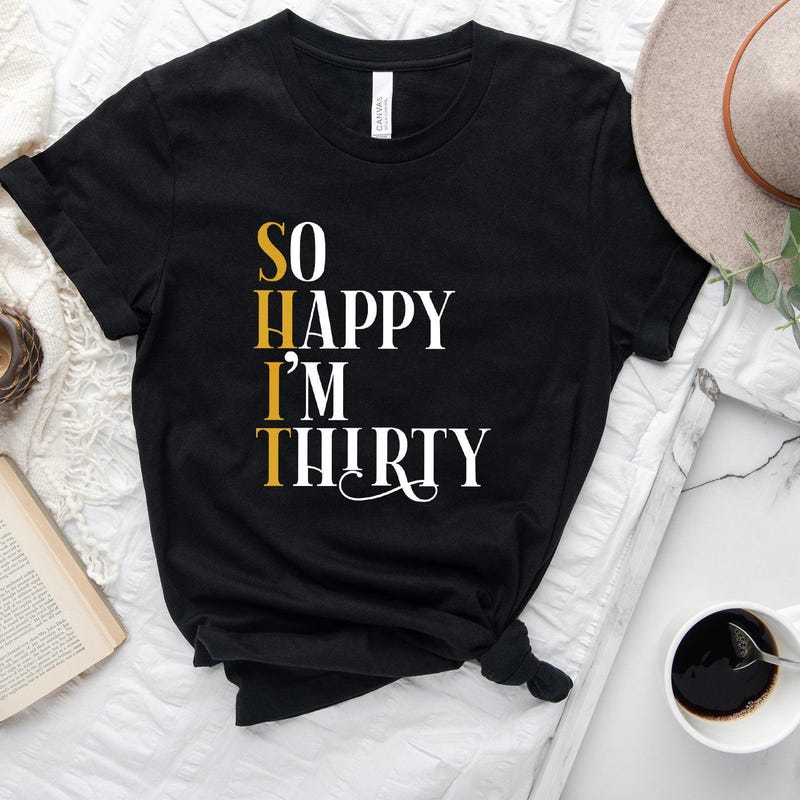 So Happy Im Thirty - Etsy