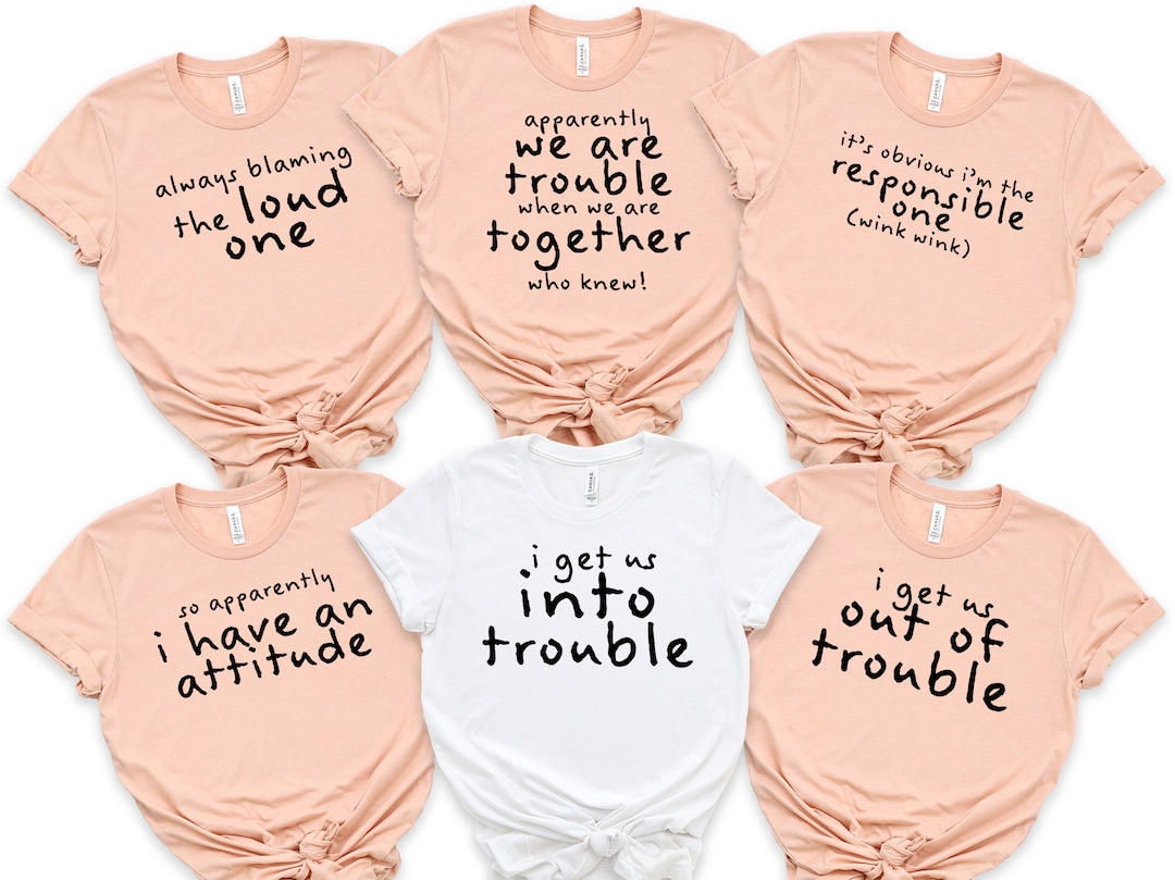 Funny Friend Group Shirt, Matching Girl Group T-shirt, Matching Friends ...