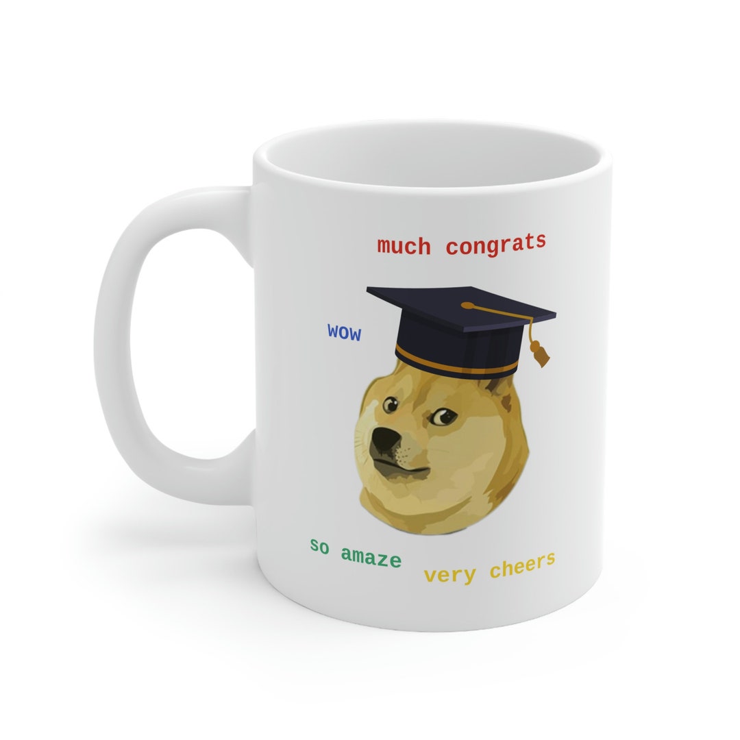 Funny Doge Meme Graduation Mug | Doge Meme Mug | Graduation Gift ...