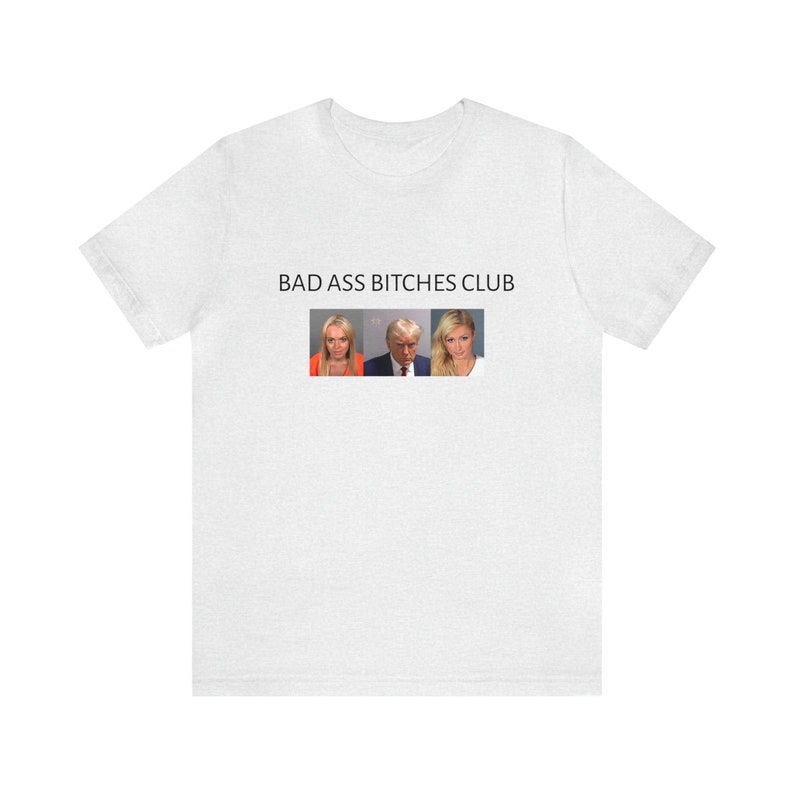 Bad Girl's Club Donald Trump Mugshot Meme Shirt Trump - Etsy