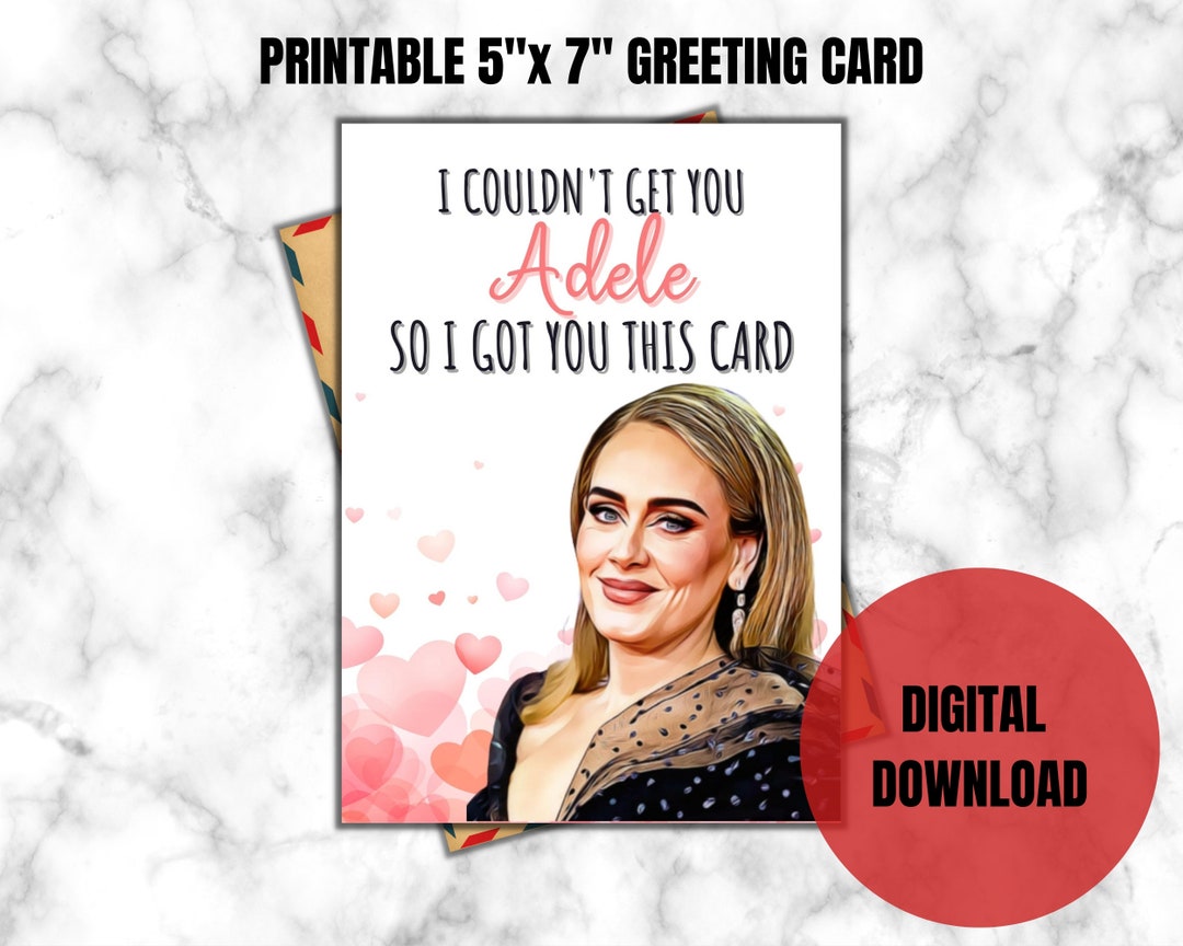 Adele Card | I Couldn't Get You Adele Card | Adele Merch | Adele Print ...