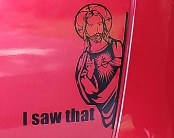 Pack of 5 Jesus I Saw That Sticker Vinyl Sticker, Vinyl Decal Sticker ...