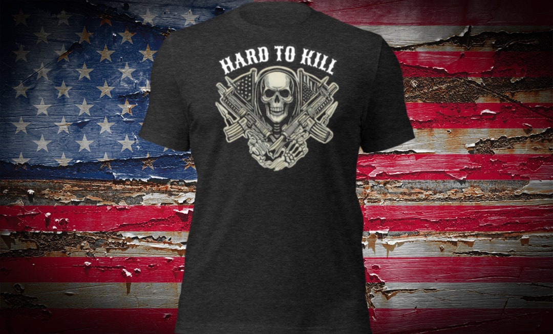 Hard to Kill T-shirt - Etsy