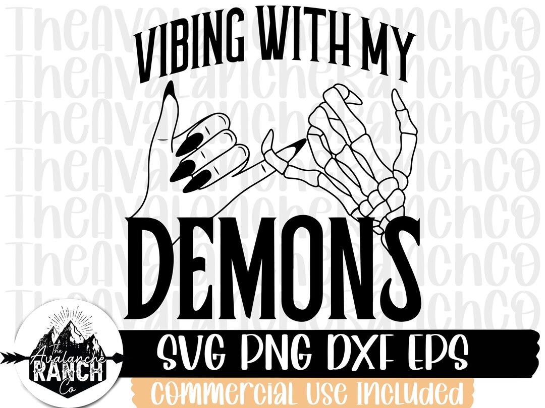 Vibing With My Demons Svg Png Dxf Eps Cut Files, Laser Files ...