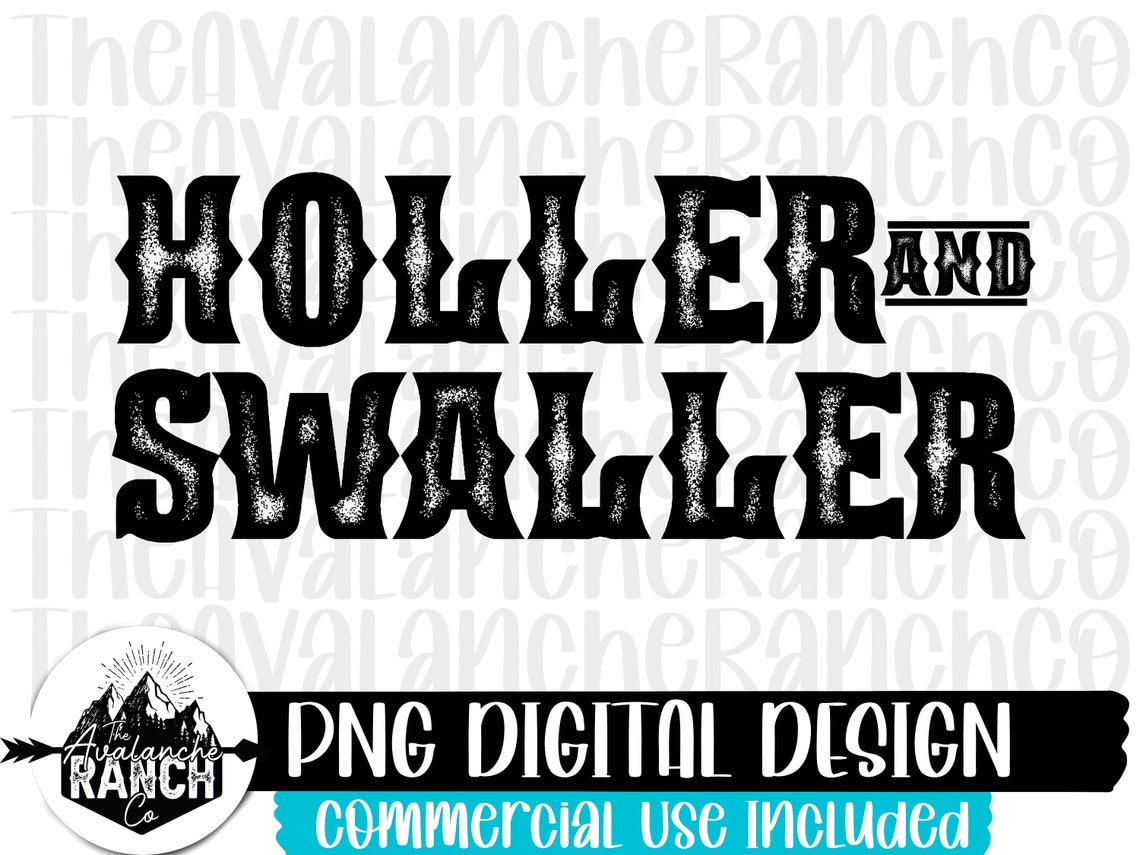 Holler and Swaller Png Country Png Sublimation Designs - Etsy