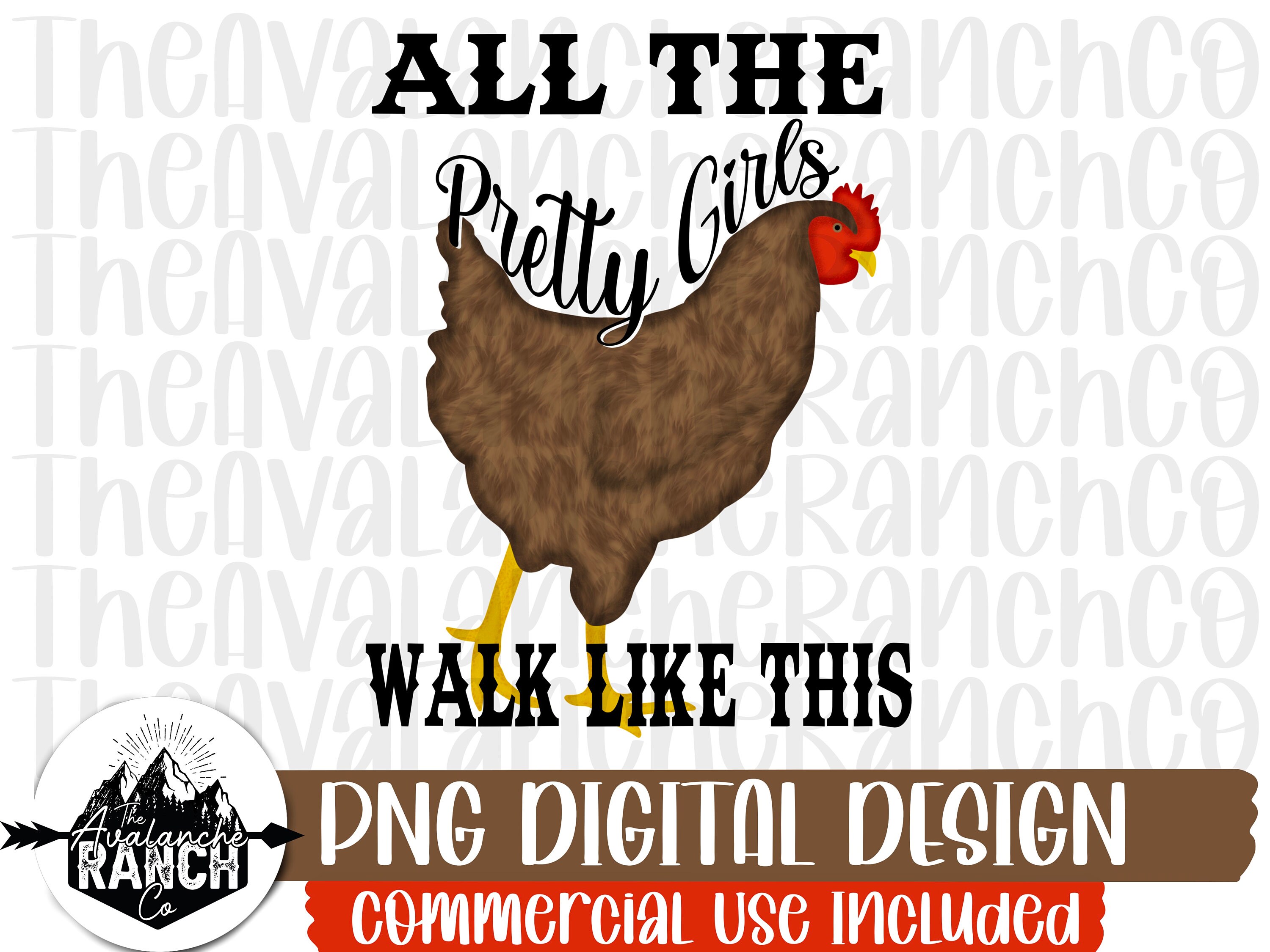 All The Pretty Girls Walk Like This Png Sublimation Designs Etsy