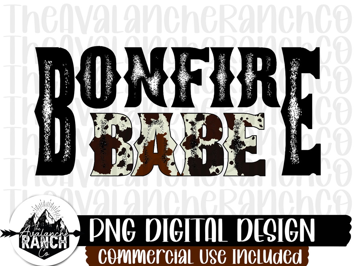 Bonfire Babe Png Sublimation Designs Downloads Country Png - Etsy