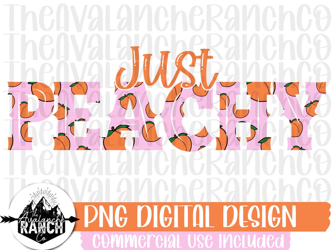 Just Peachy Png, Country Png, Sublimation Designs Downloads, Quotes and ...