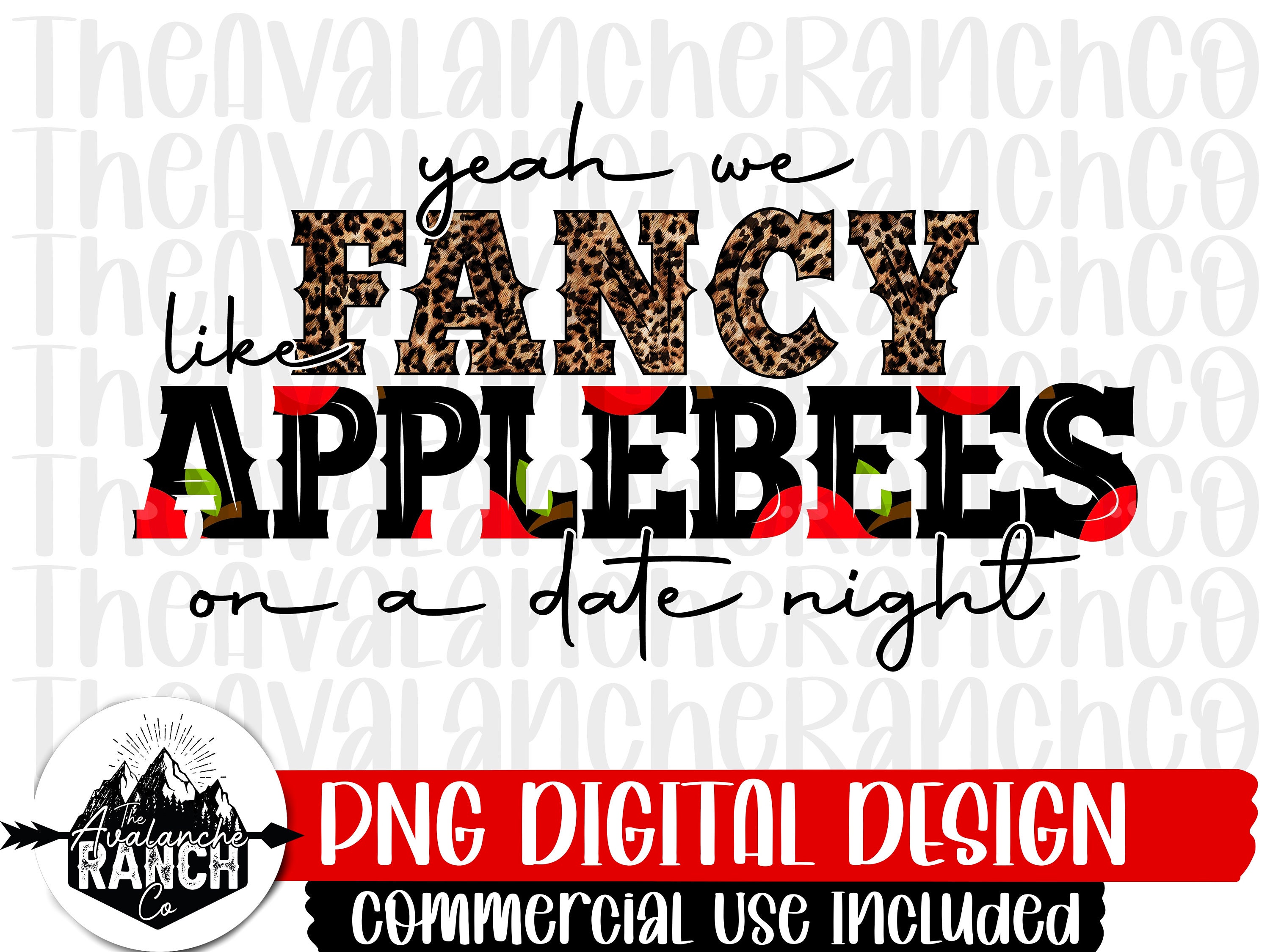 Yeah We Fancy Like Applebees on A Date Night Png Country Png - Etsy