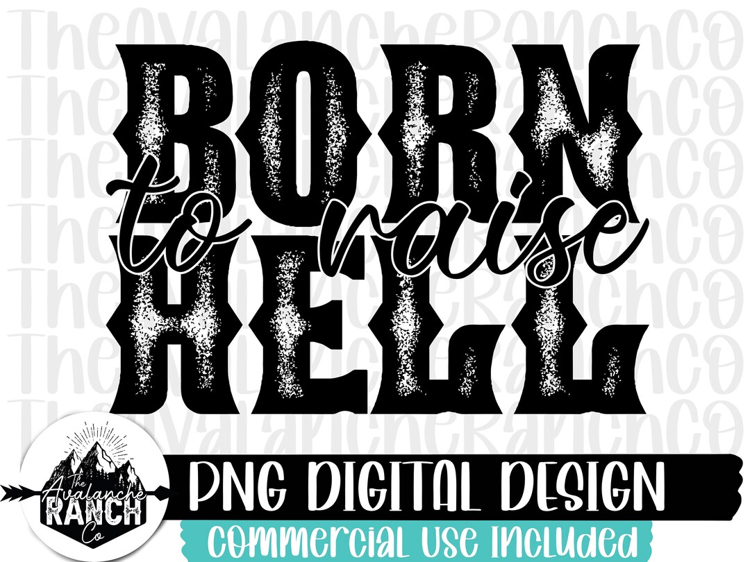 Born to Raise Hell Png, Sublimation Designs Downloads, Country Png, Png ...