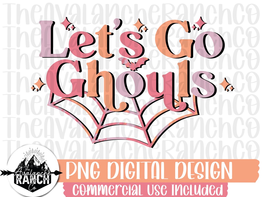 Let's Go Ghouls Png, Halloween Png, Sublimation Designs Downloads, Png ...